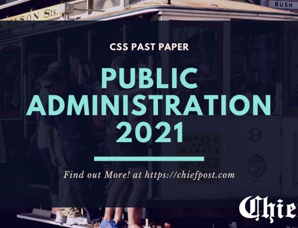 Public Administration 2020— CSS Past Paper | Chief Post