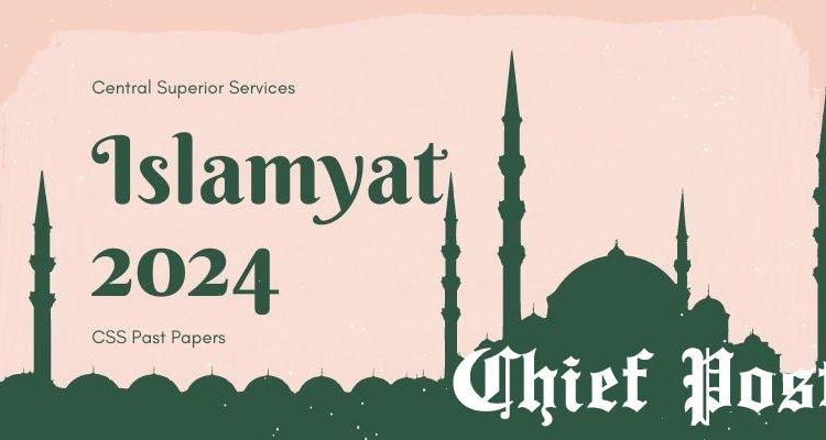 Islamiyat 2024 — CSS Past Paper | Chief Post