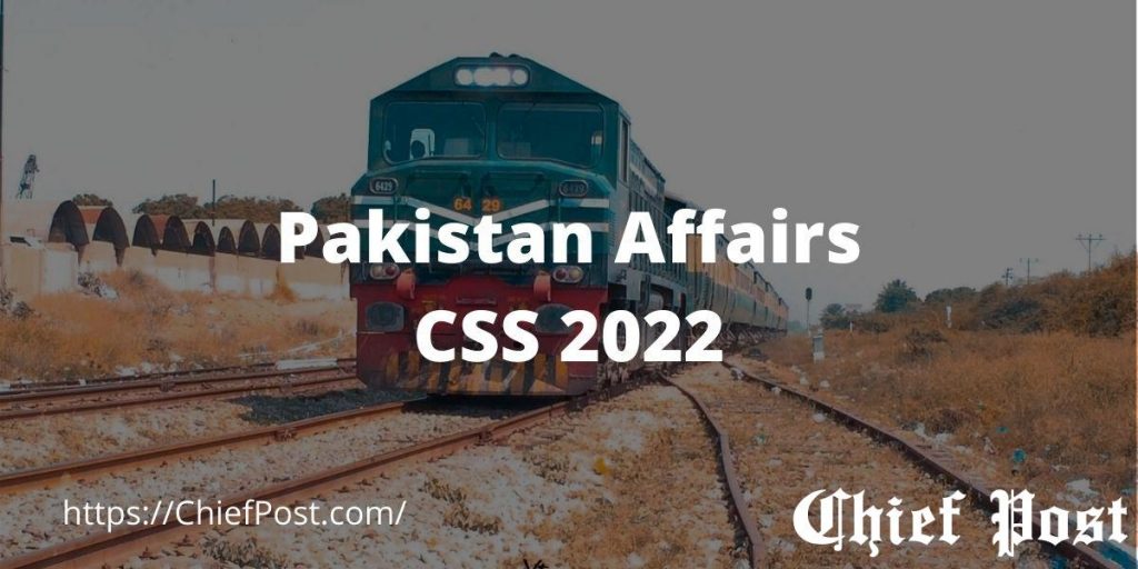 Pakistan Affairs 2022 — CSS Past Paper – Chief Post